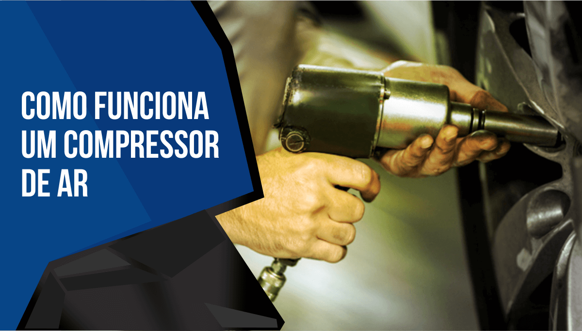 Como funciona um compressor de ar e diferentes tipos